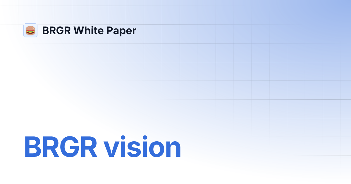 BRGR vision | BRGR White Paper